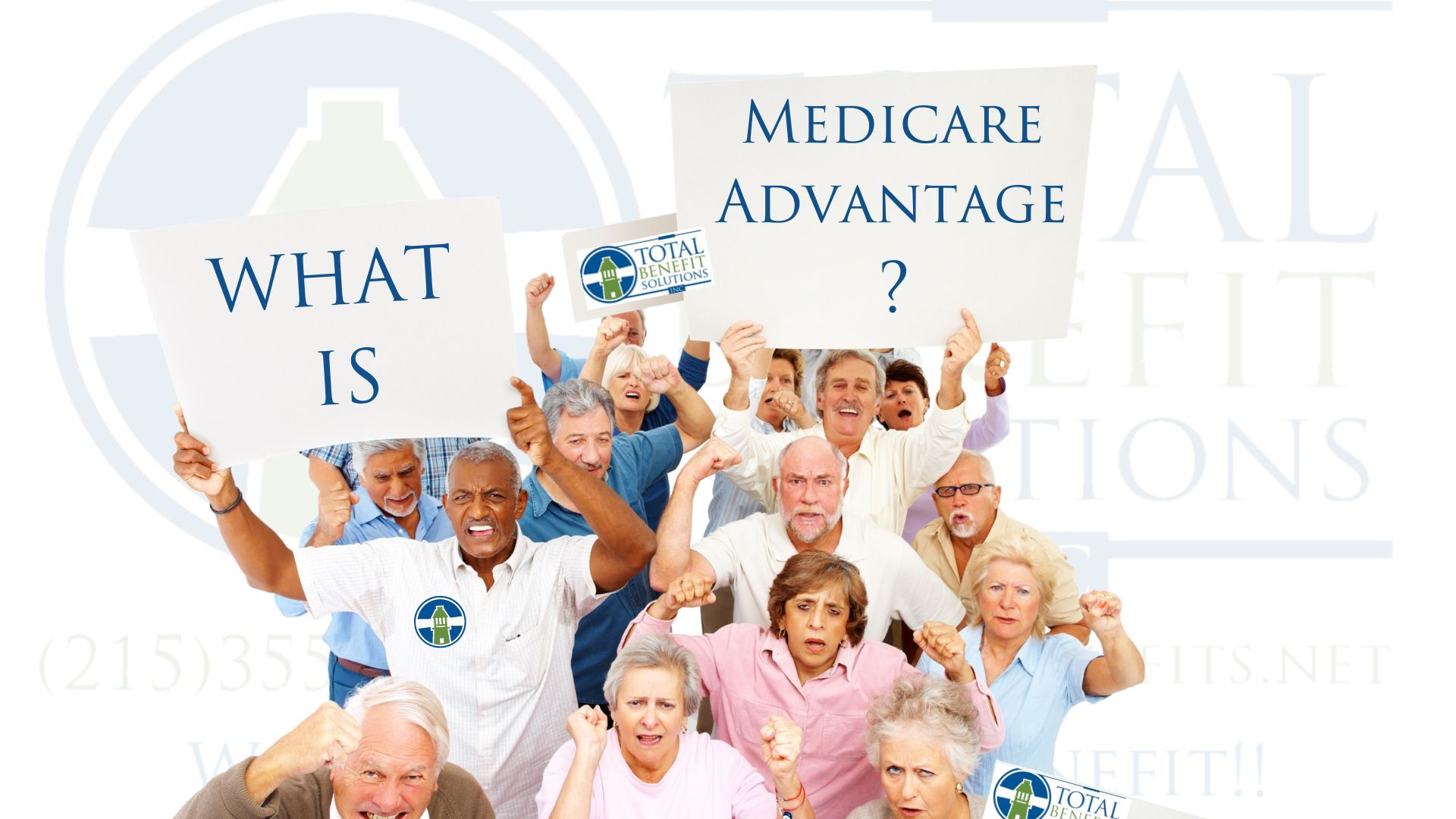 WHAT IS MEDICARE ADVATNAGE – Total Benefit Solutions Inc